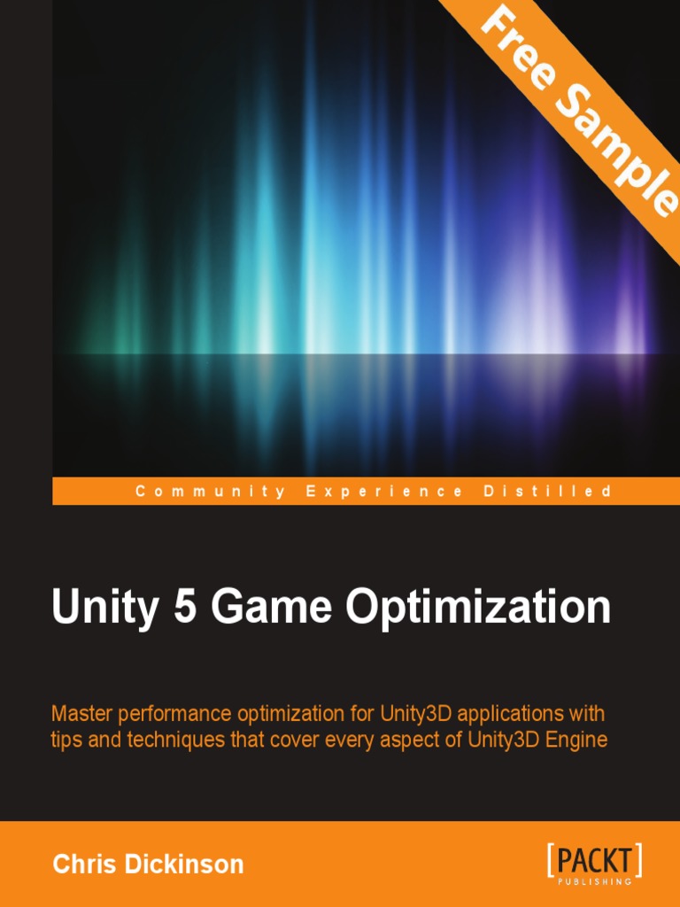 Unity 5 Game Optimization Sample Chapter Pdf Ios Program Optimization 