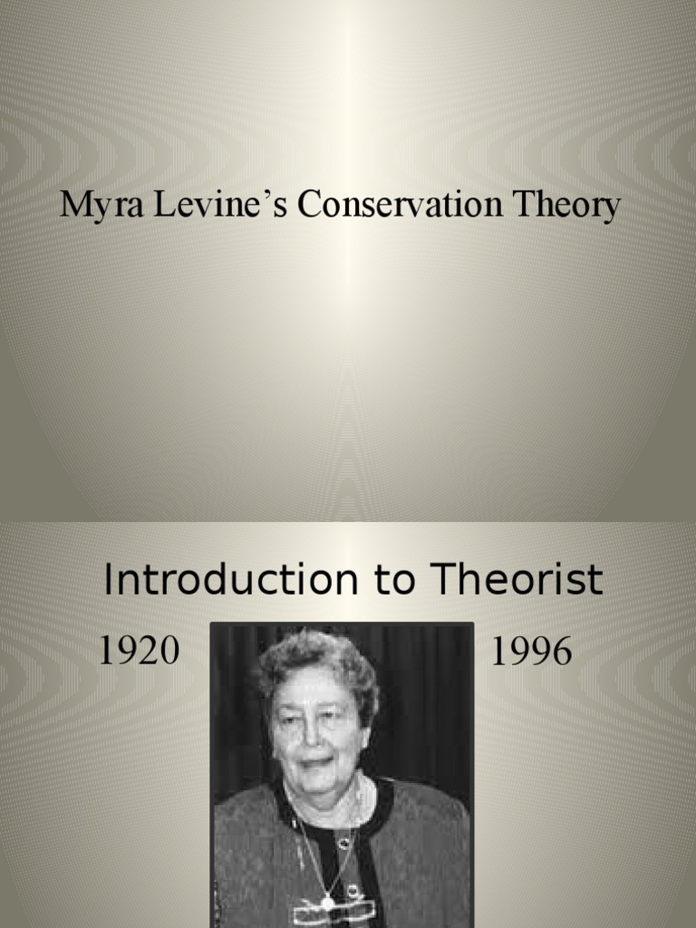 Myra Levine's Conservation Theory | PDF | Nursing | Integrity