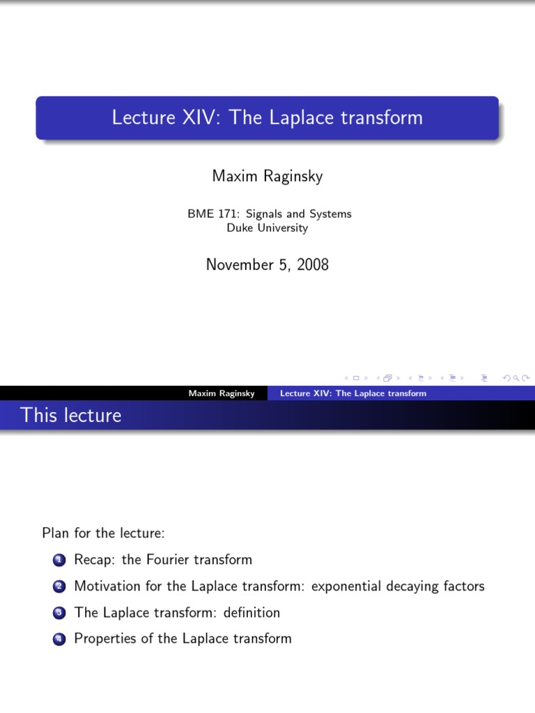 Lecture XIV: The Laplace Transform: Maxim Raginsky | PDF | Laplace Transform | Fourier Transform