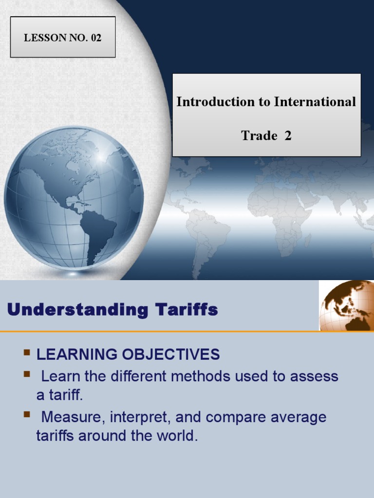 Understanding Tariffs: Types of Tariffs, Measuring Protectionism ...