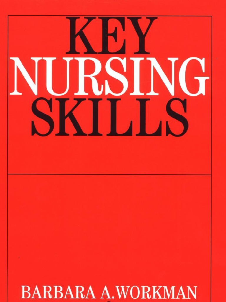 Key Nursing Skills | PDF | Pulse | Nursing