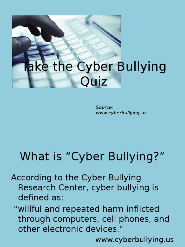 Take The Cyber Bullying Quiz | PDF | Politics | Social Science