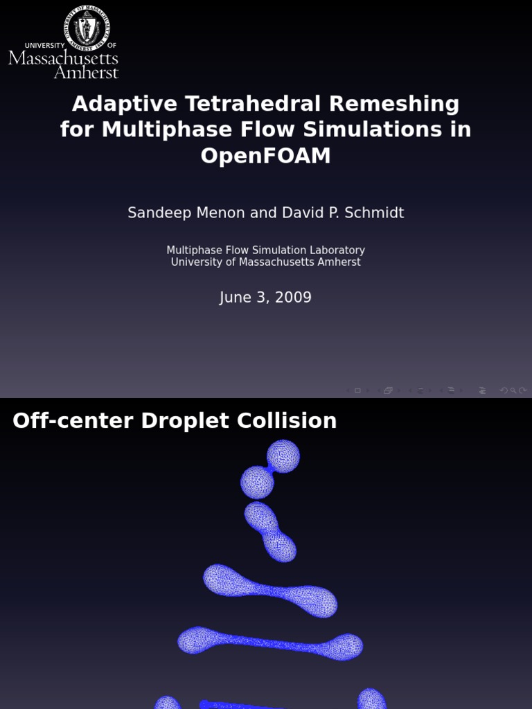 Adaptive Tetrahedral Remeshing For Multi Phase Flow Simulation in OF - 2009 - Schmidt - Slides ...