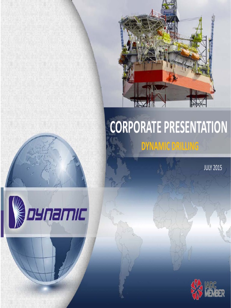 Dynamic Drilling Corporate Presentation | Offshore Drilling | Drilling Rig