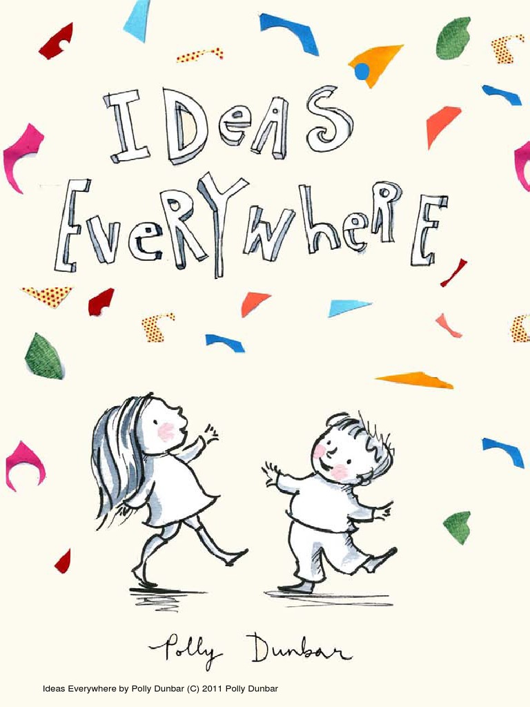 Ideas Everywhere by Polly Dunbar | PDF