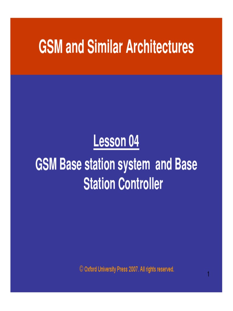 GSM and Similar Architectures: Lesson 04 GSM Base Station System and ...