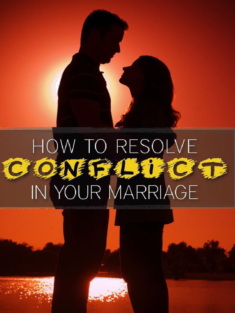Resolve Conflict in Your Marriage1 | PDF | Relationship Counseling ...