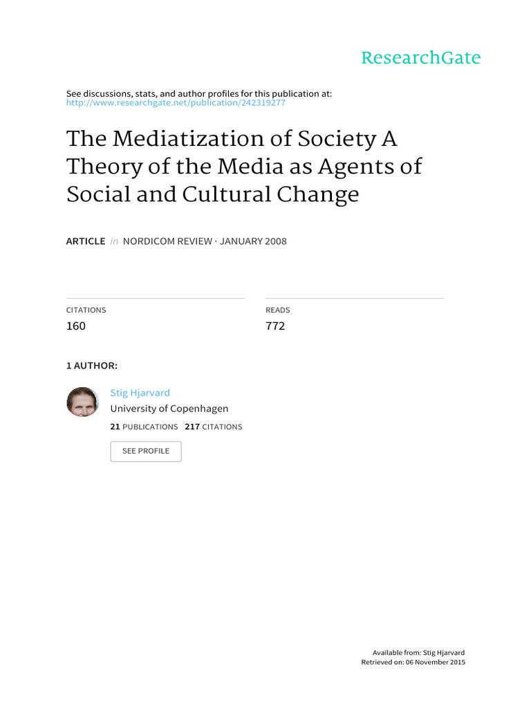 The Mediatization of Society: A Theory of the Media as Agents of Social ...