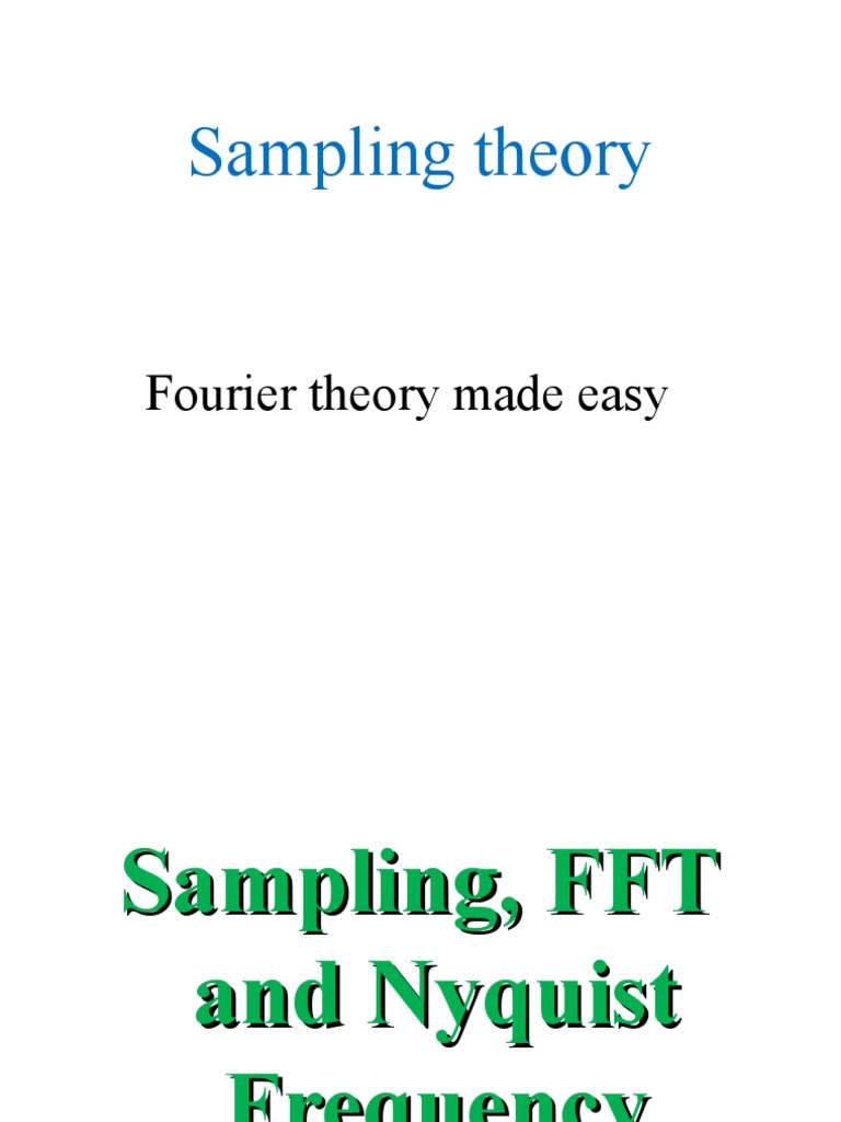 Sampling Theory: Fourier Theory Made Easy | PDF | Sampling (Signal Processing) | Spectral Density