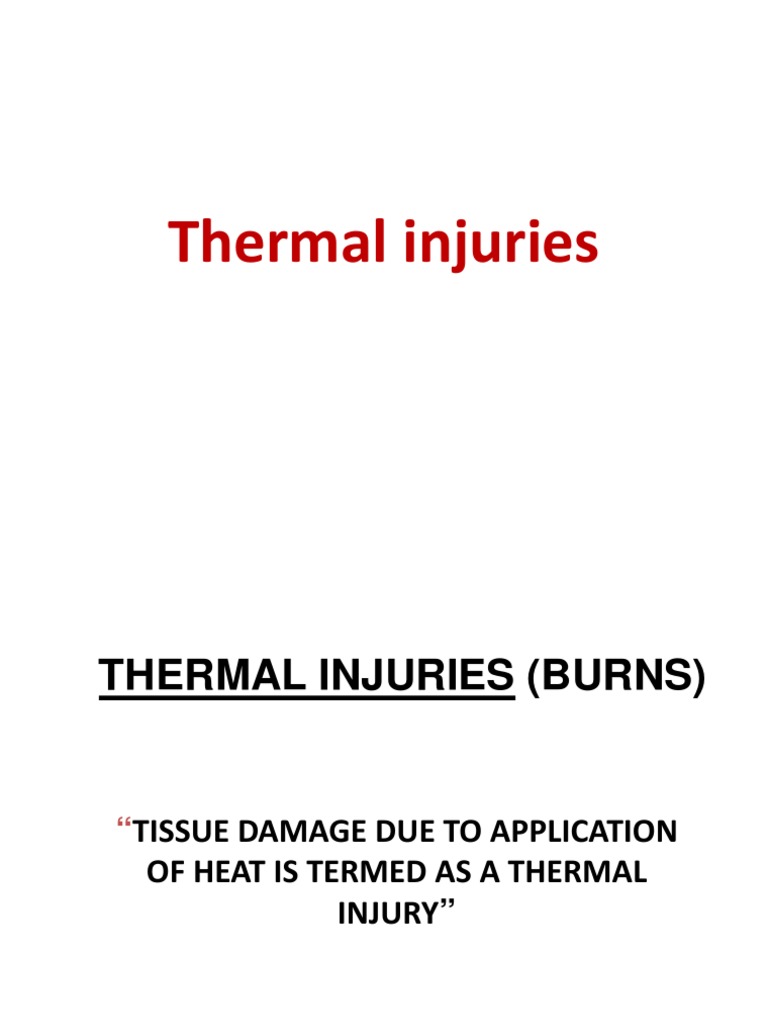 Thermal Injuries (Burns) | PDF | Scar | Burn