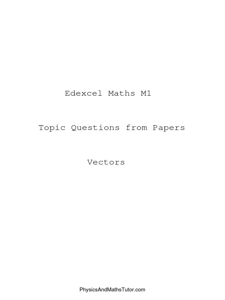 Vectors M1 Questions | PDF | Velocity | Acceleration