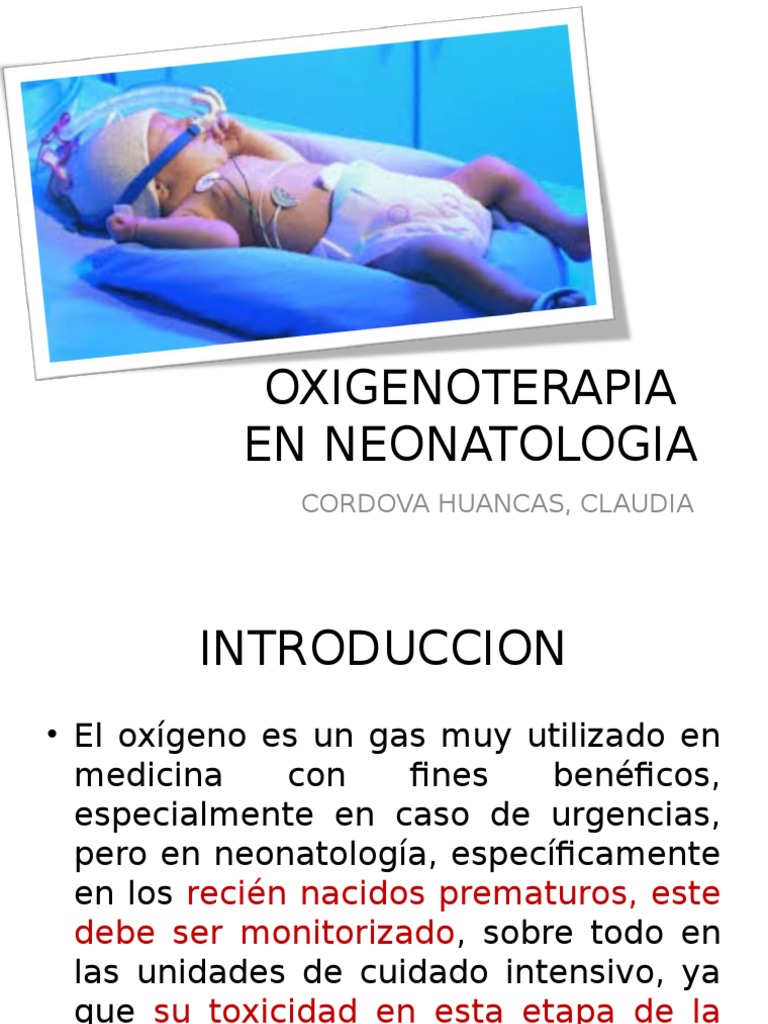 OXIGENOTERAPIA EN NEONATOLOGIA - CCCH.ppt
