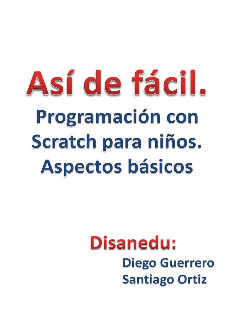 Asi de Facil Programacion para Ninos Con Scratch Aspectos Basicos | PDF ...