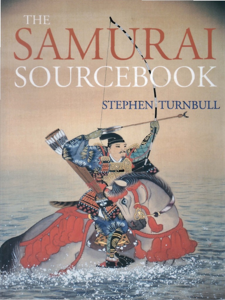 The Samurai Sourcebook | PDF | Books