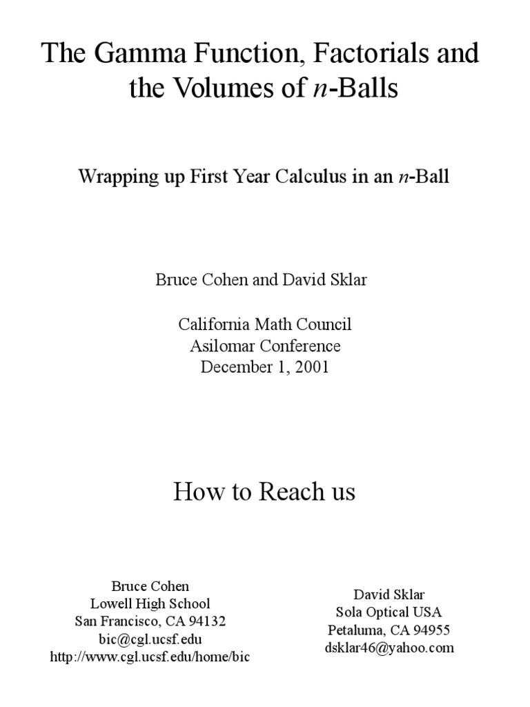 The Gamma Function, Factorials and The Volumes of N-Balls: Wrapping Up First Year Calculus in An ...