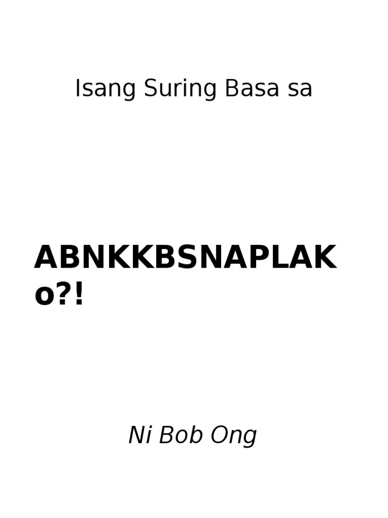 Bob Ong's Abnkkbsnplako | PDF