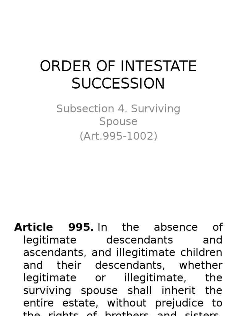 Order of Intestate Succession: Subsection 4. Surviving Spouse (Art.995 ...