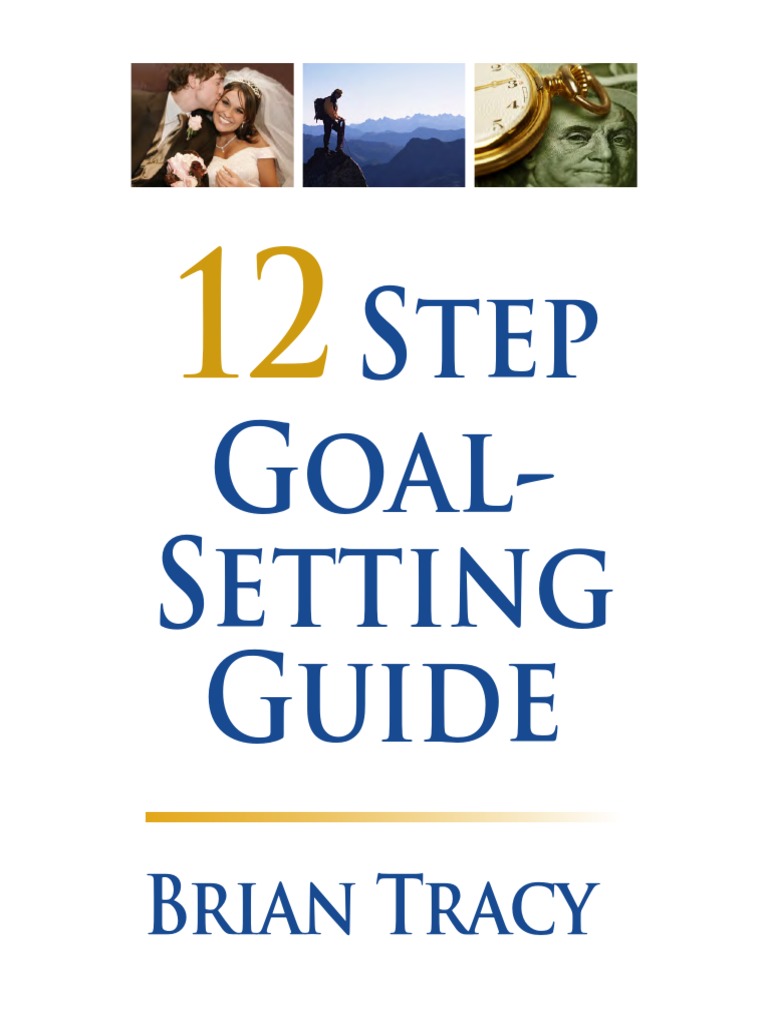 12 Step Goal Setting Guide | Download Free PDF | Goal | Goal Setting