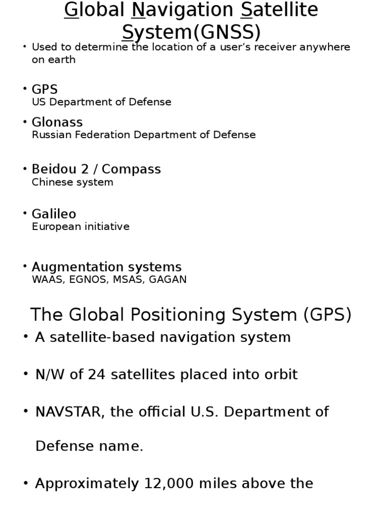 Gps - Glonass: - Used To Determine The Location of A User's Receiver ...