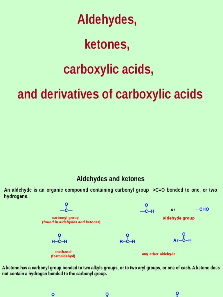 Aldehydes, ketones, carboxylic acids, and derivatives of carboxylic acids