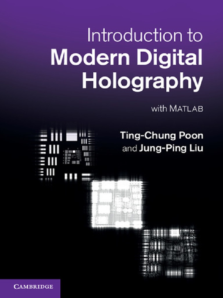 Introduction To Modern Digital Holography With Matlab | Download Free PDF | Holography | Diffraction