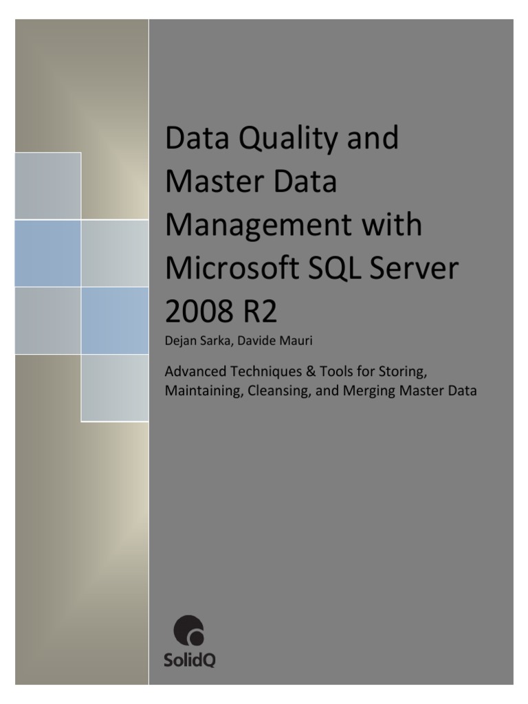 Data Quality and Master Data Management With Microsoft SQL Server 2008 R2 | PDF | Relational ...