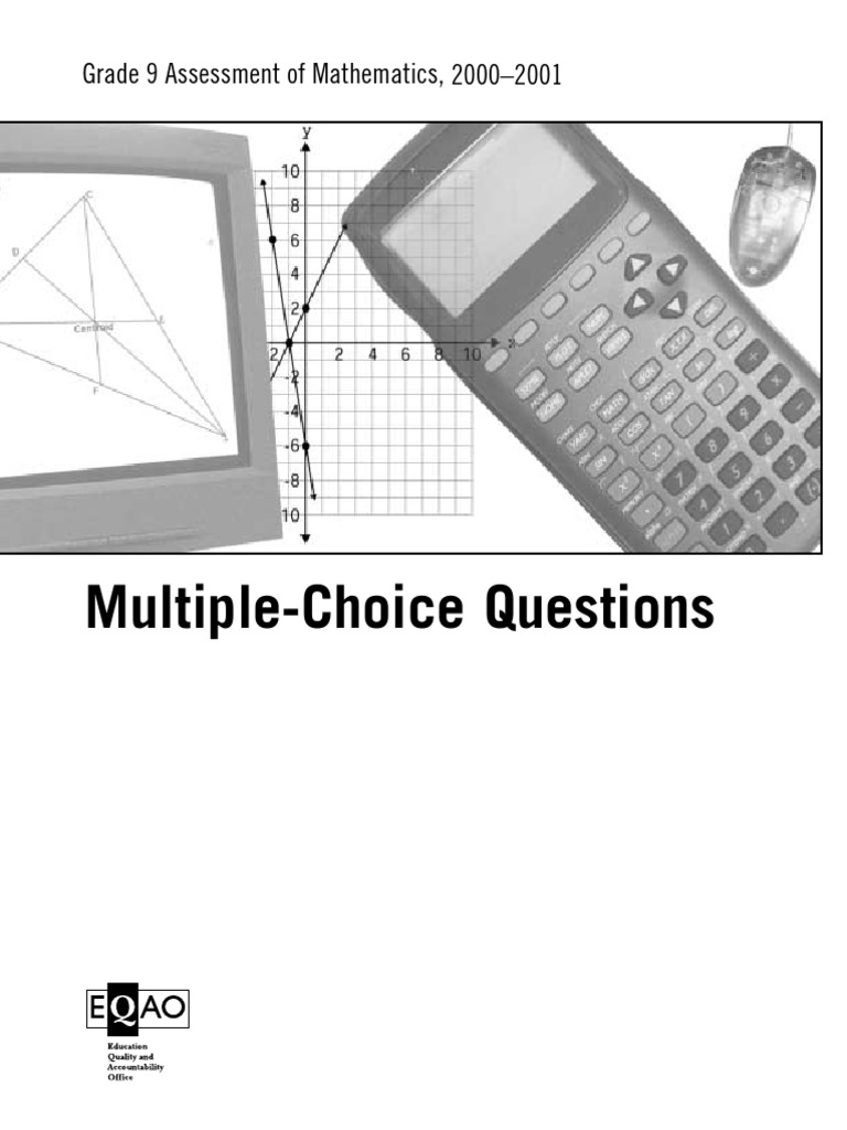 Multiple-Choice Questions: Grade 9 Assessment of Mathematics, 2000-2001 ...