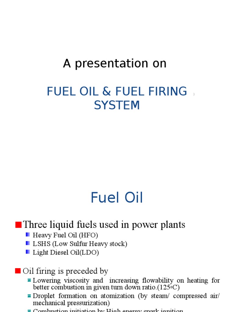 Fuel Oil & Firing System Presentation: 40+ Slides on Oil Combustion ...