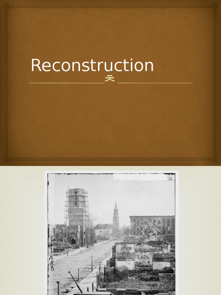 Reconstruction | PDF | Reconstruction Era | Fourteenth Amendment To The ...