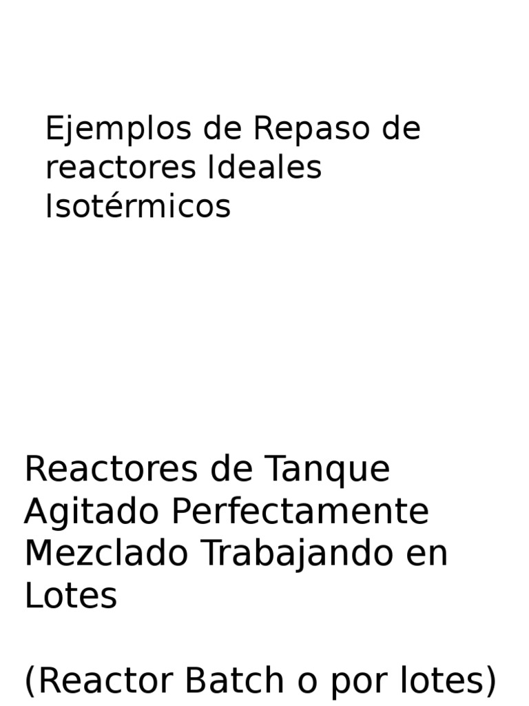 Ejercicios de Reactores Batch Isotérmicos | PDF | Reactor Quimico | Gases