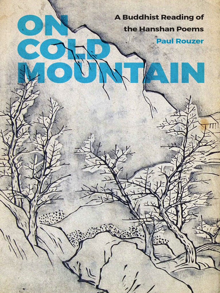 On Cold Mountain: A Buddhist Reading of The Hanshan Poems | PDF | Zen ...