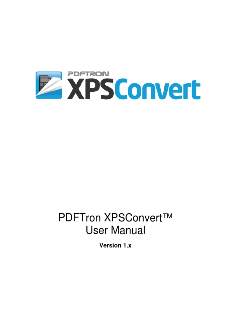 PDFTron XPSConvert User Manual | PDF | File Format | Portable Document ...