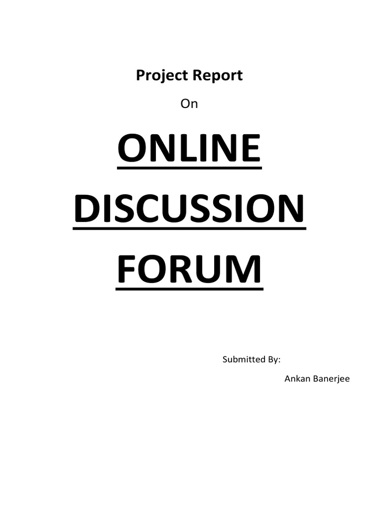 Online Discussion Forum Report | PDF | Feasibility Study | Operating System