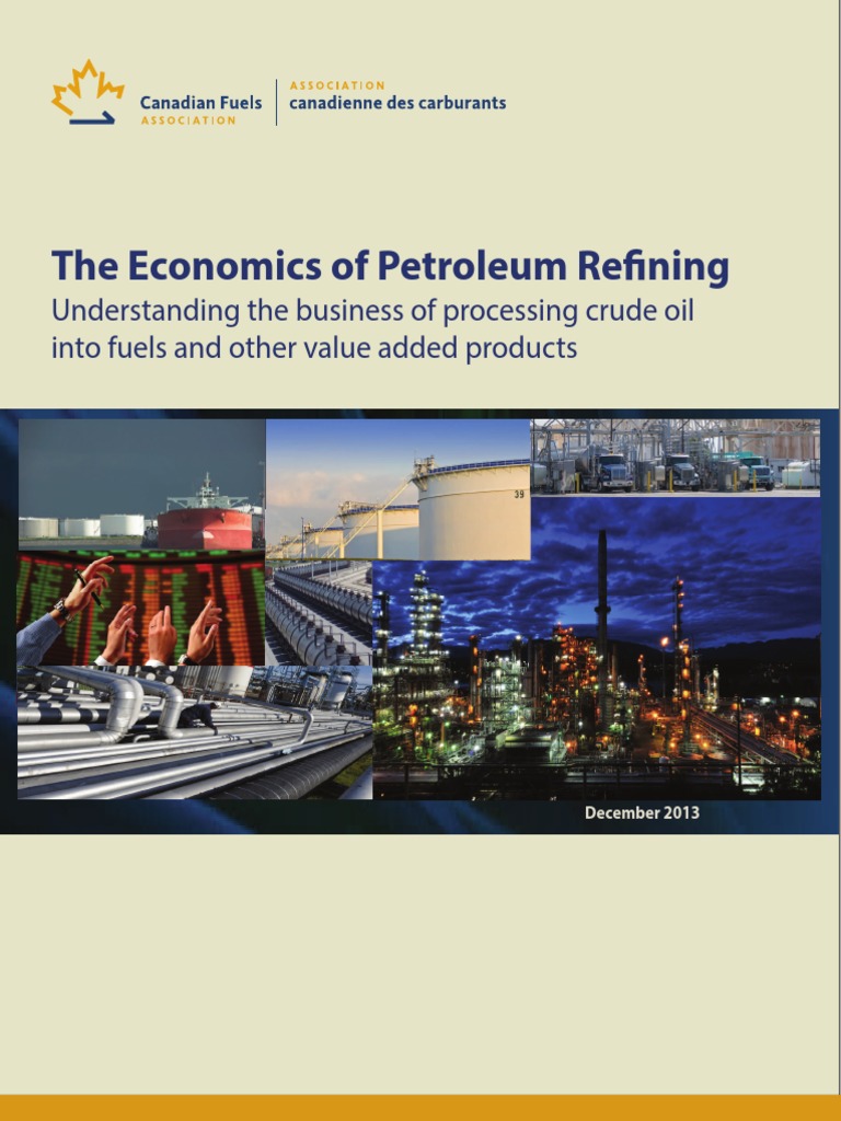 Understanding the Complex Economics of Petroleum Refining: How Crude Oil is Processed into Fuels ...