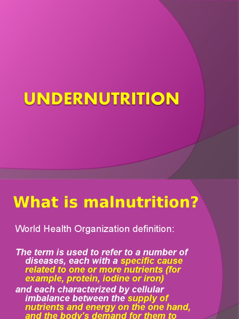 Undernutrition | Malnutrition | Starvation