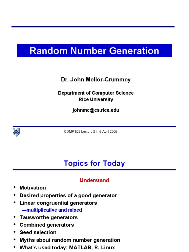 Random Number Generation: Dr. John Mellor-Crummey | PDF | Randomness | Applied Mathematics