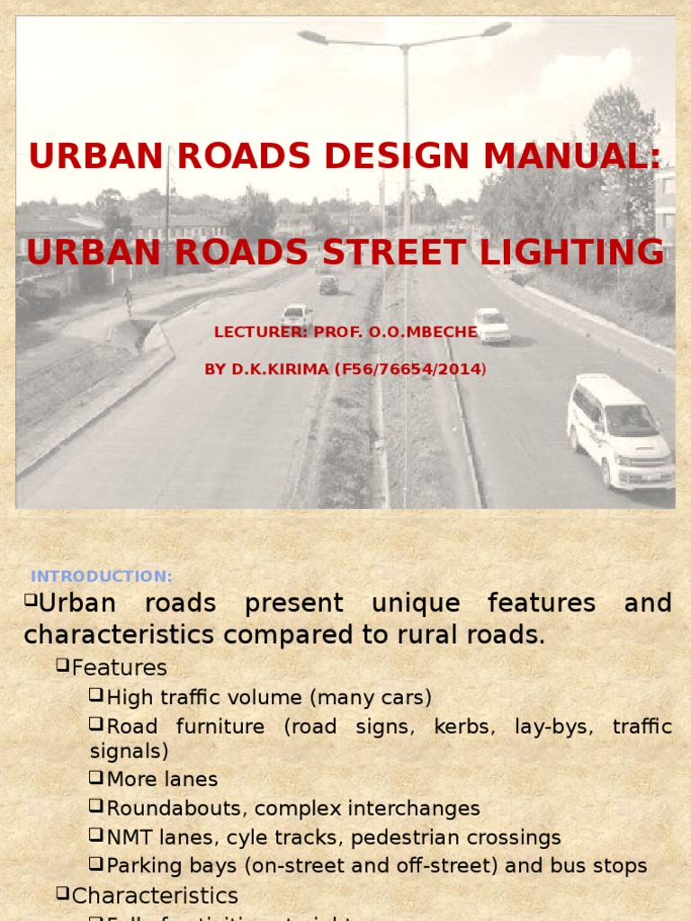 Urban Roads Design Manual: Urban Roads Street Lighting: Lecturer: Prof ...