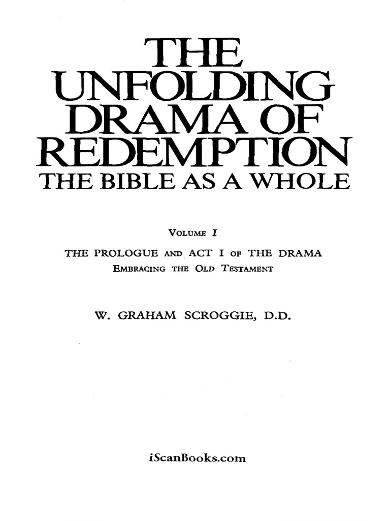 Scroggie, W Graham - The Unfolding Drama of Redemption Volume 1 | PDF