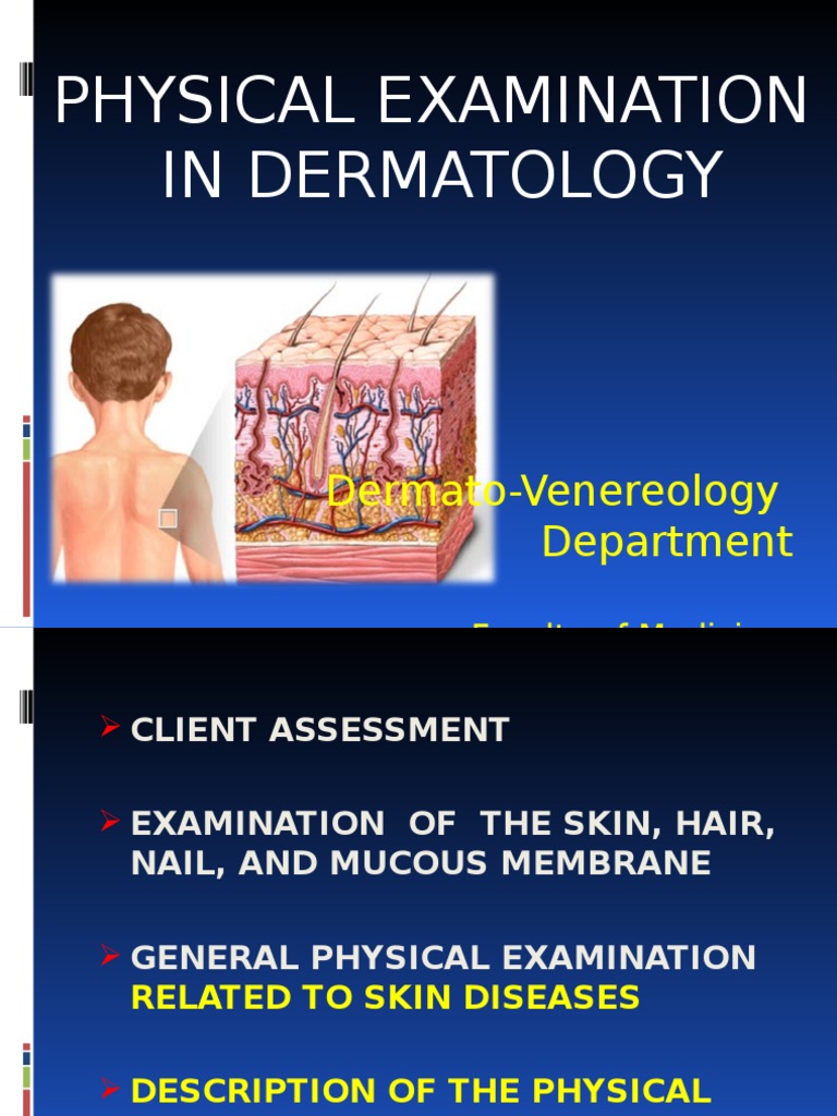 Dermatology Physical Examination Guide | PDF | Cutaneous Conditions ...