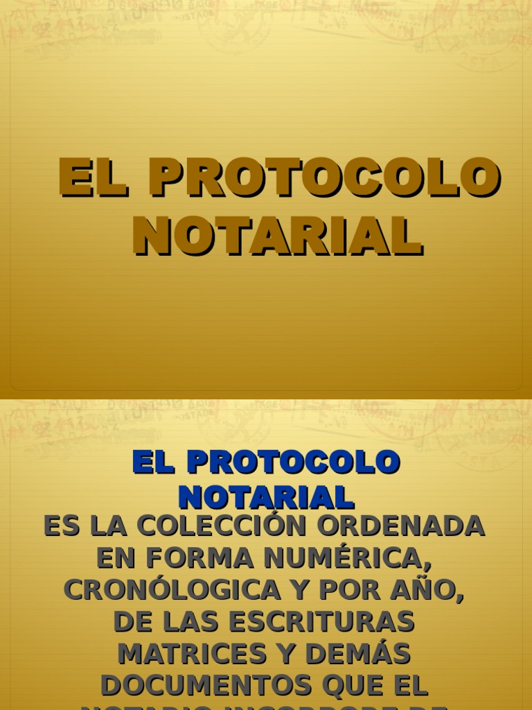 El Protocolo Notarial | Ley Pública | Gobierno