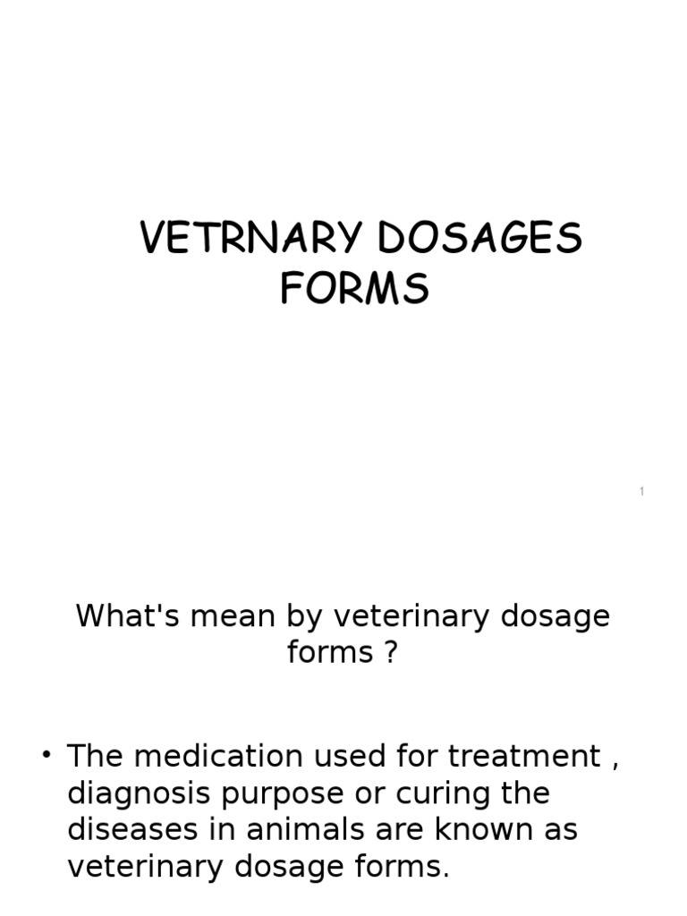 Veterinary Dosage Forms | PDF | Syringe | Pharmaceutical Formulation