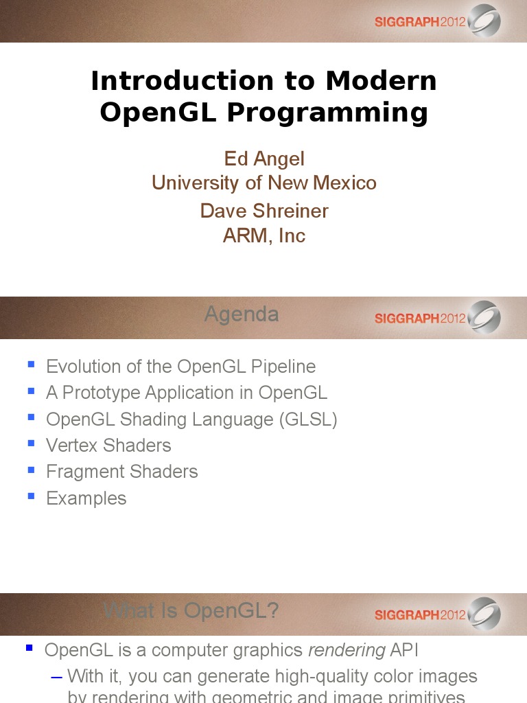 Introduction To Modern Opengl Programming: Ed Angel University of New Mexico Dave Shreiner Arm ...