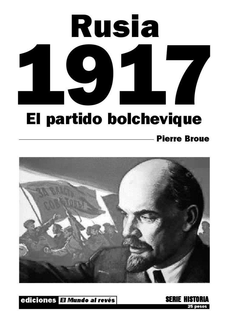 Rusia 1917. El Partido Bolchevique (1962) Pierre Broue | PDF | Vladimir ...