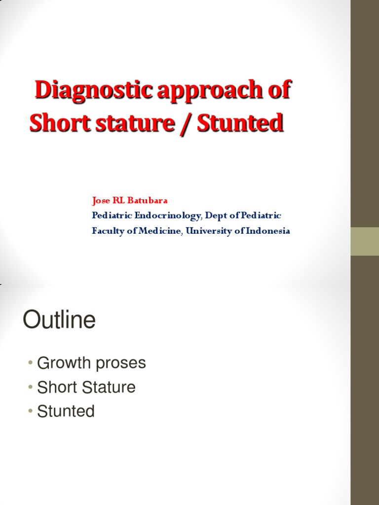 Diagnostic Approach of Short Stature / Stunted (Jan 2015) - Prof DR ...
