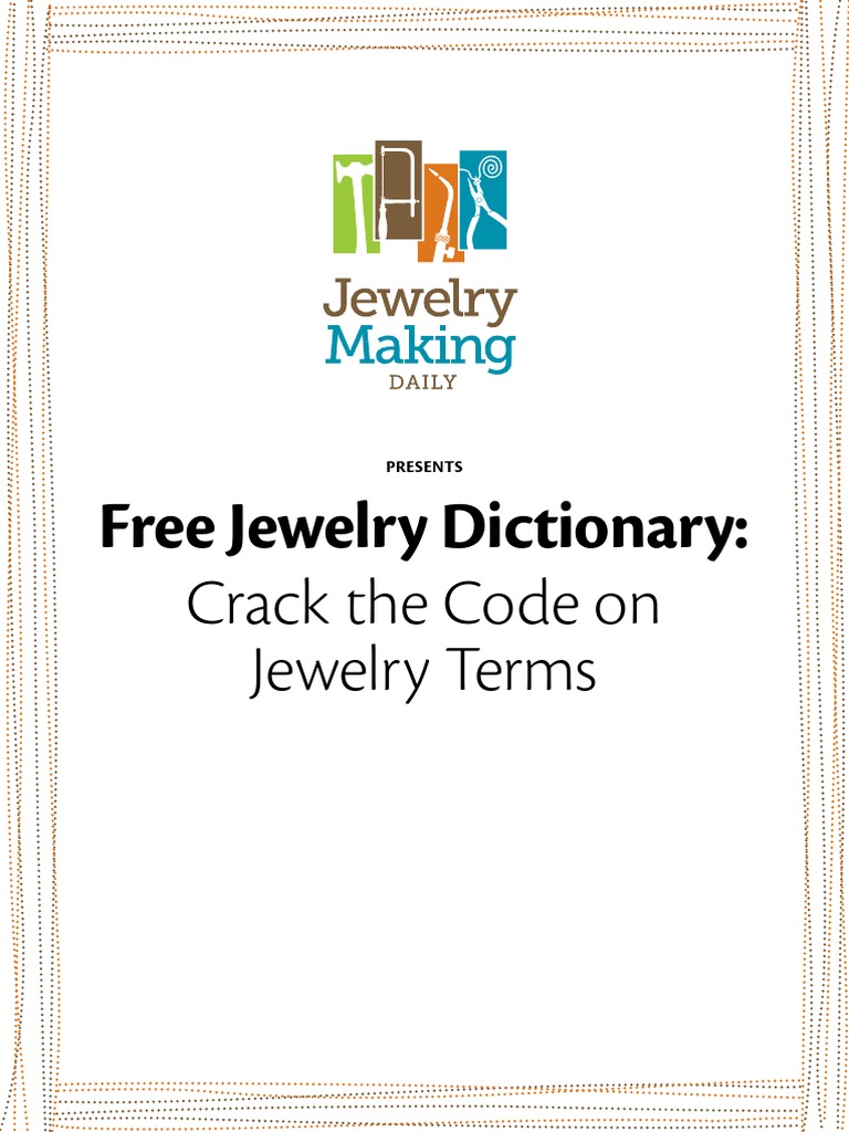 Jewelry Making Dictionary Glossary | Download Free PDF | Gemstone ...