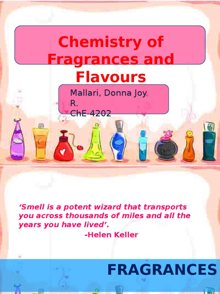 Chemistry of Fragrances and Flavours | Flavor | Perfume