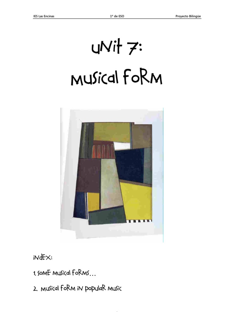 Unit 7: Musical Form: Index: 1. Some Musical Forms 2. Musical Form in ...