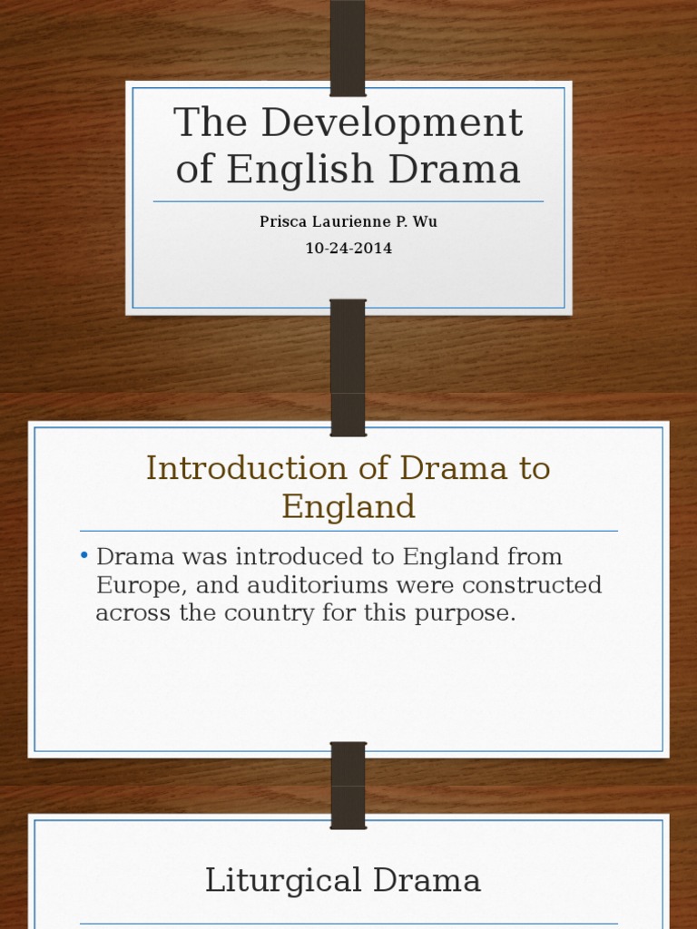 The Development of English Drama | PDF | Performing Arts | Entertainment
