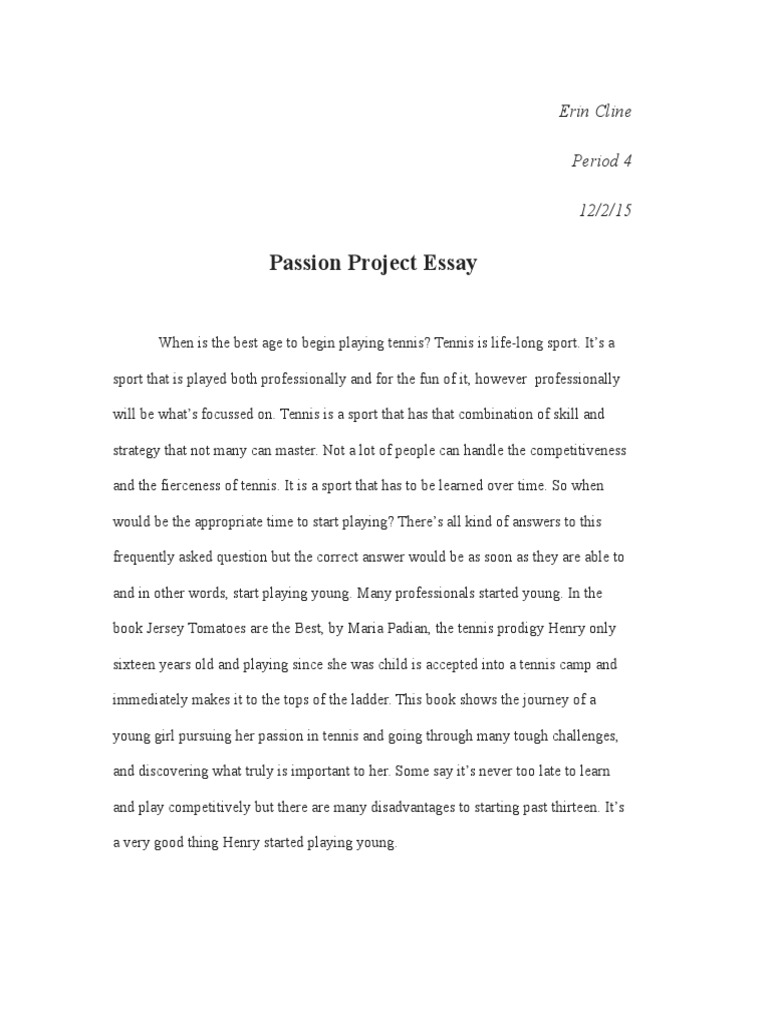 Passion Project Essay: Erin Cline Period 4 12/2/15 | PDF | Self ...