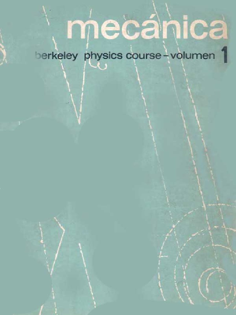 Mecanica Berkeley Physics Course Vol 1 | PDF